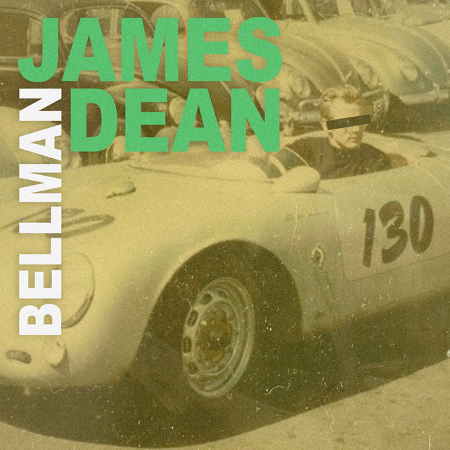 Listening Now : Bellman – James Dean | Last Day Deaf