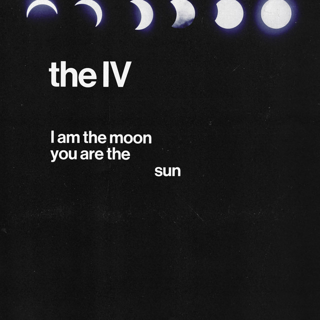 Listening Now : the IV – I am the moon, you are the sun | Last Day Deaf
