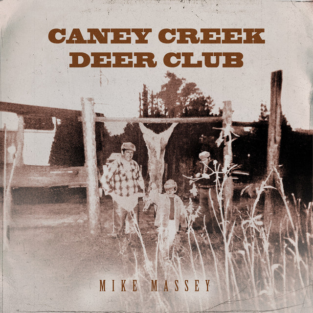 Listening Now : Mike Massey – Caney Creek Deer Club | Last Day Deaf