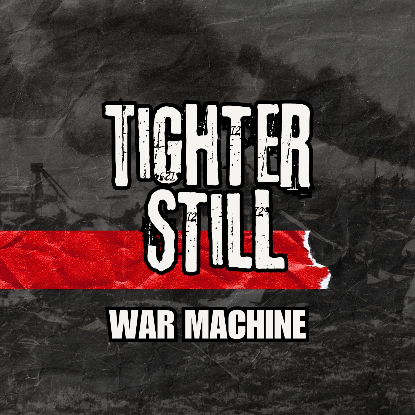 Listening Now : Tighter Still – War Machine | Last Day Deaf